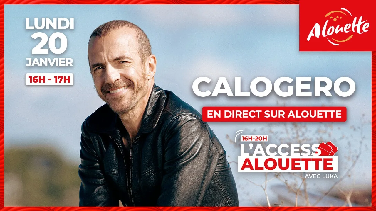Calogero invité de L'Access Alouette le 20 janvier