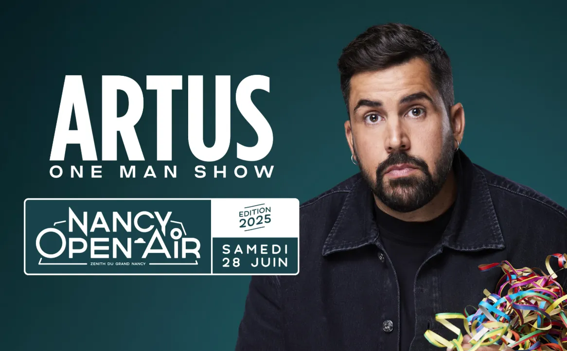 Nancy Open Air : Artus sera présent sur scène le 28 juin 2025