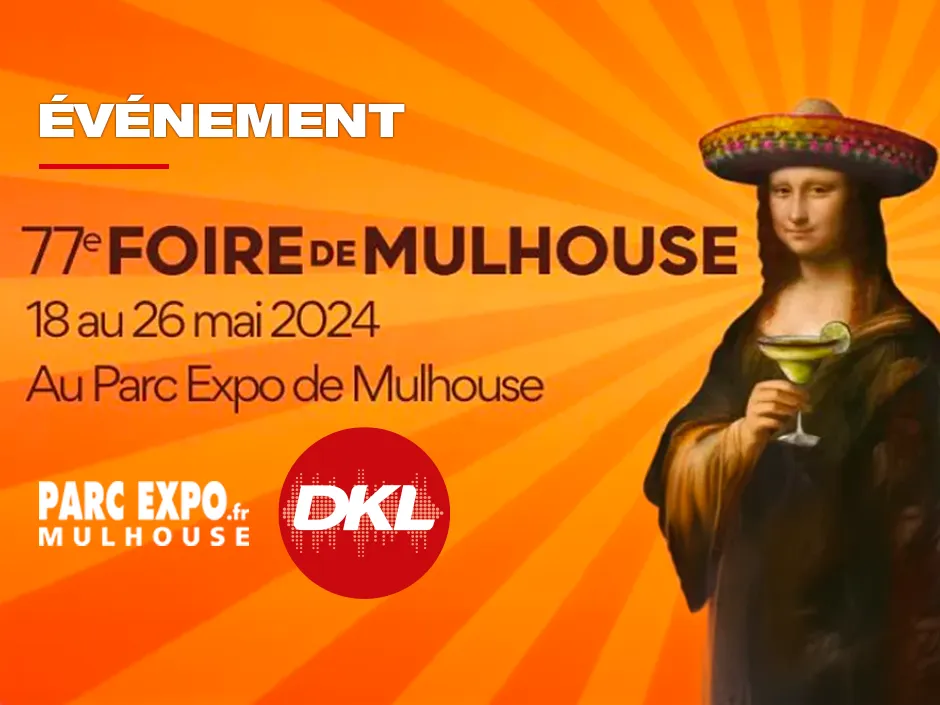DKL - DKL à la Foire de Mulhouse 2024