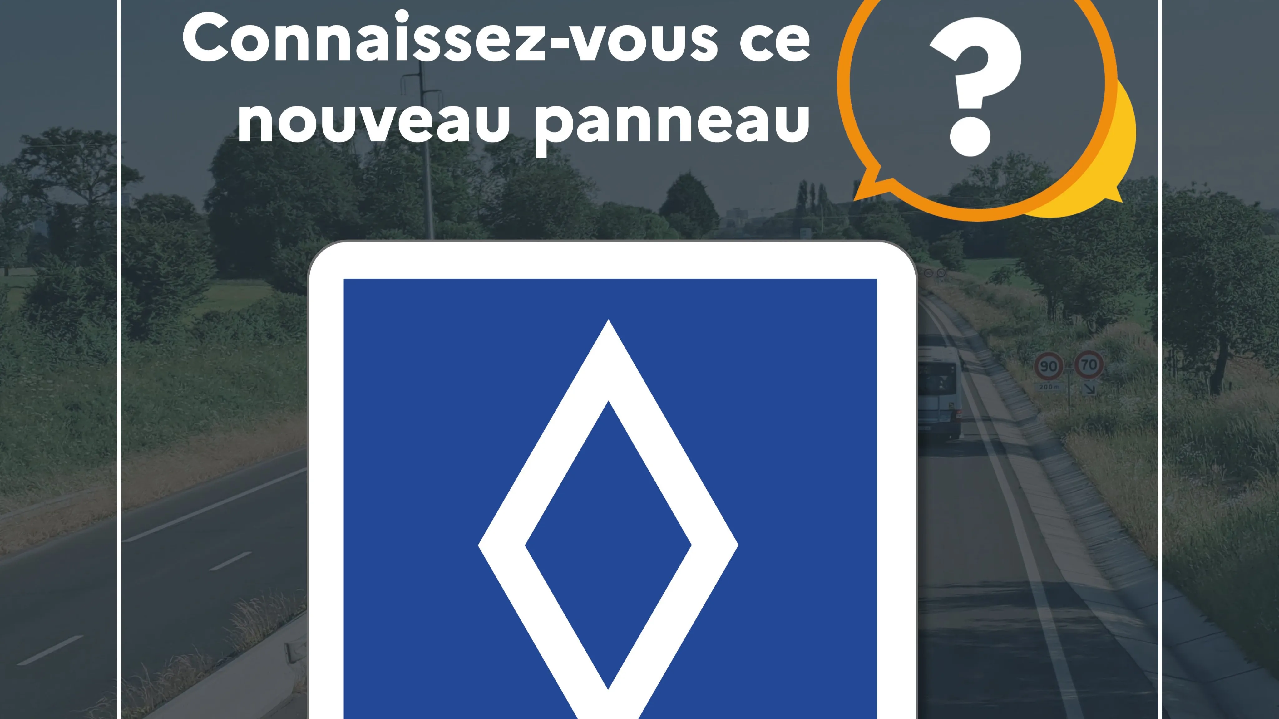 Connaissez-vous ce nouveau panneau sur les routes