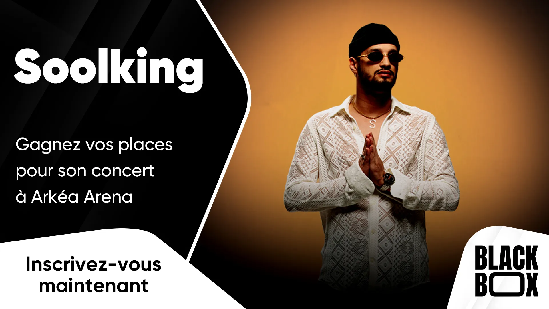 Soolking : gagnez vos places pour son concert à Arkéa Arena - BLACKBOX