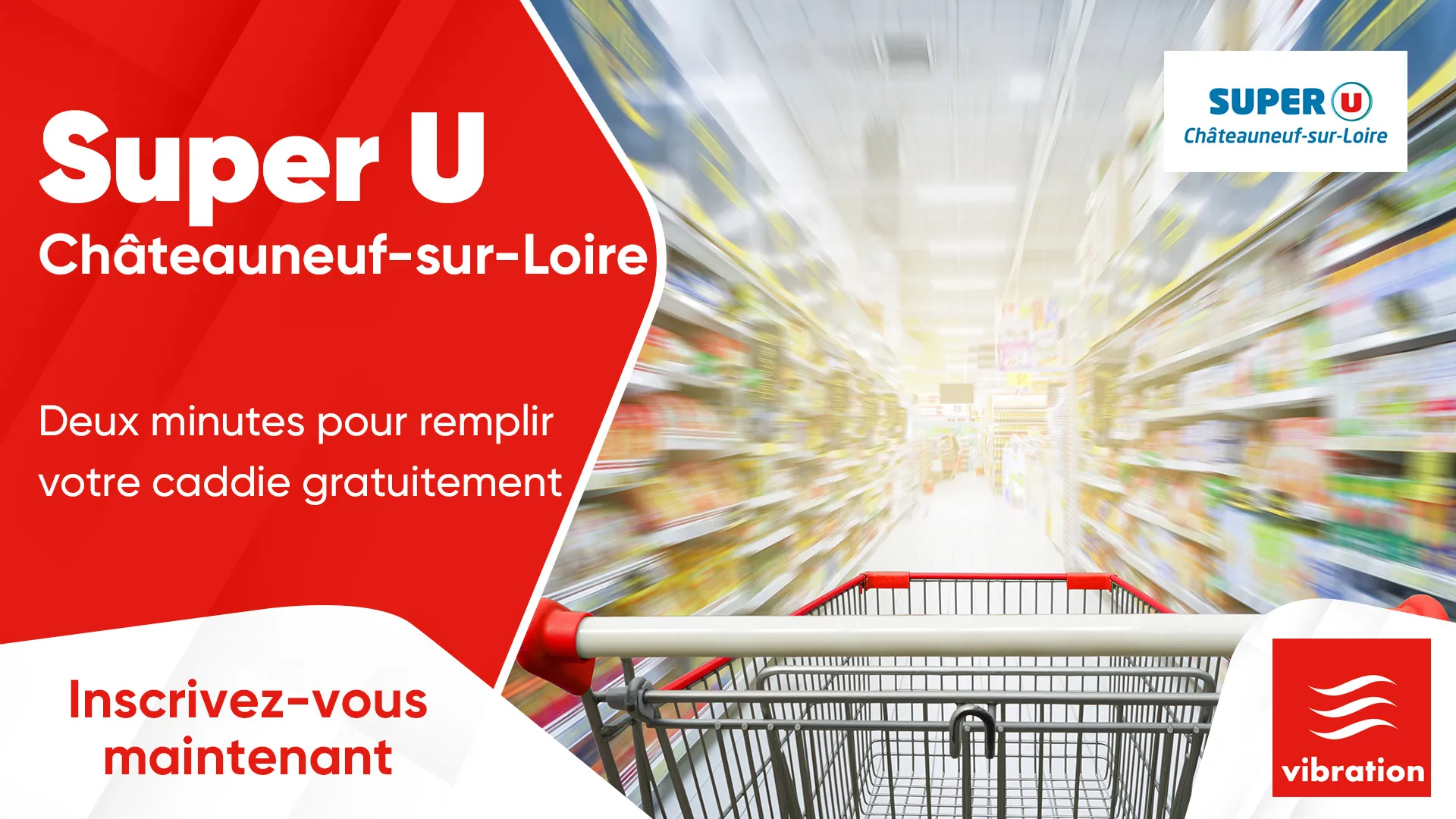 Super U Châteauneuf-sur-Loire : deux minutes pour remplir votre caddie ...