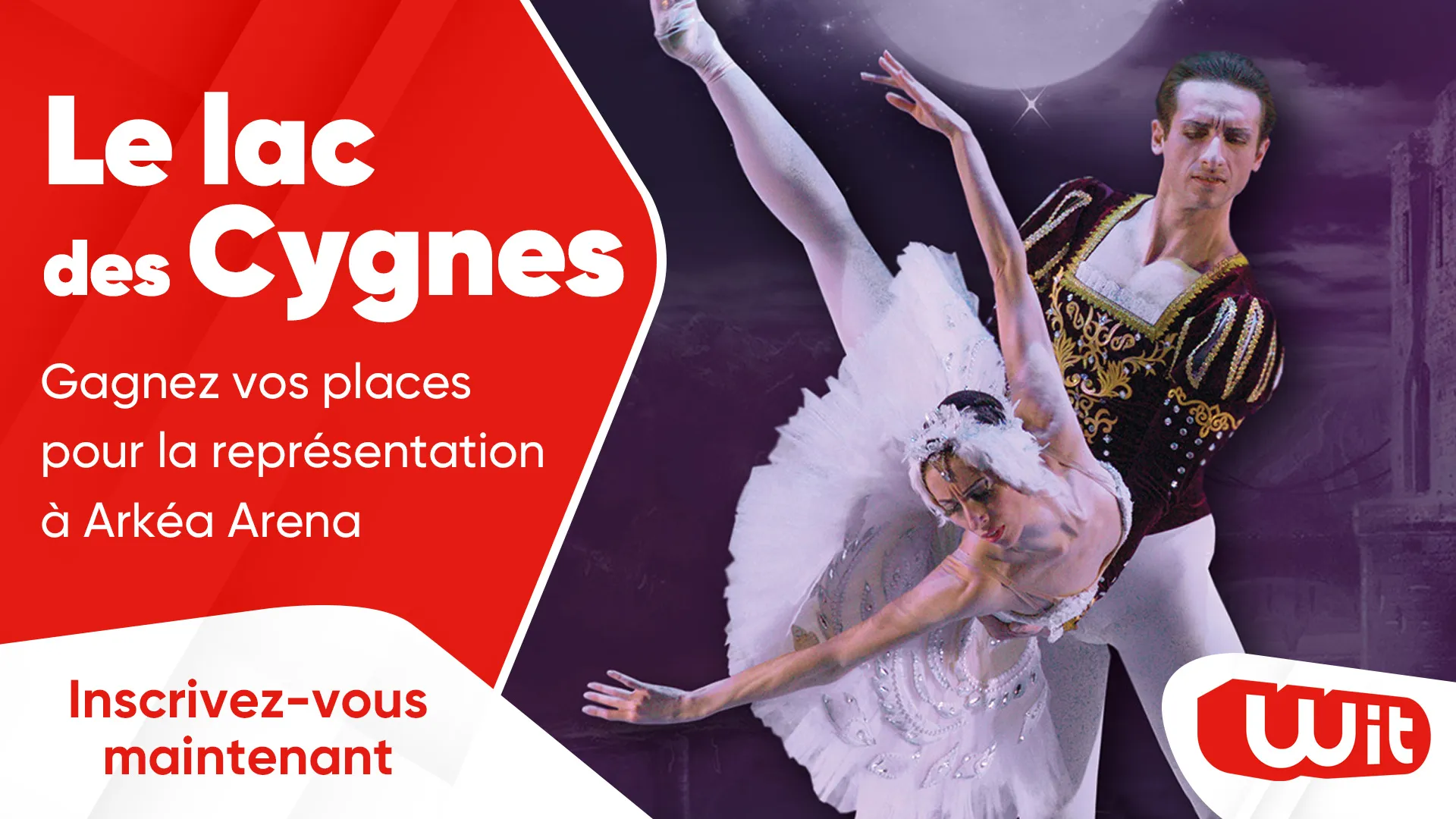 Le lac des Cygnes : gagnez vos places pour la représentation à Arkéa Arena - WIT FM