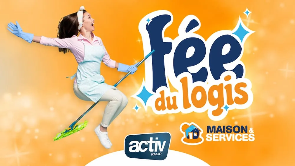 Jeu antenne - Fée du logis, Gagnez 6 mois de ménage sur ACTIV