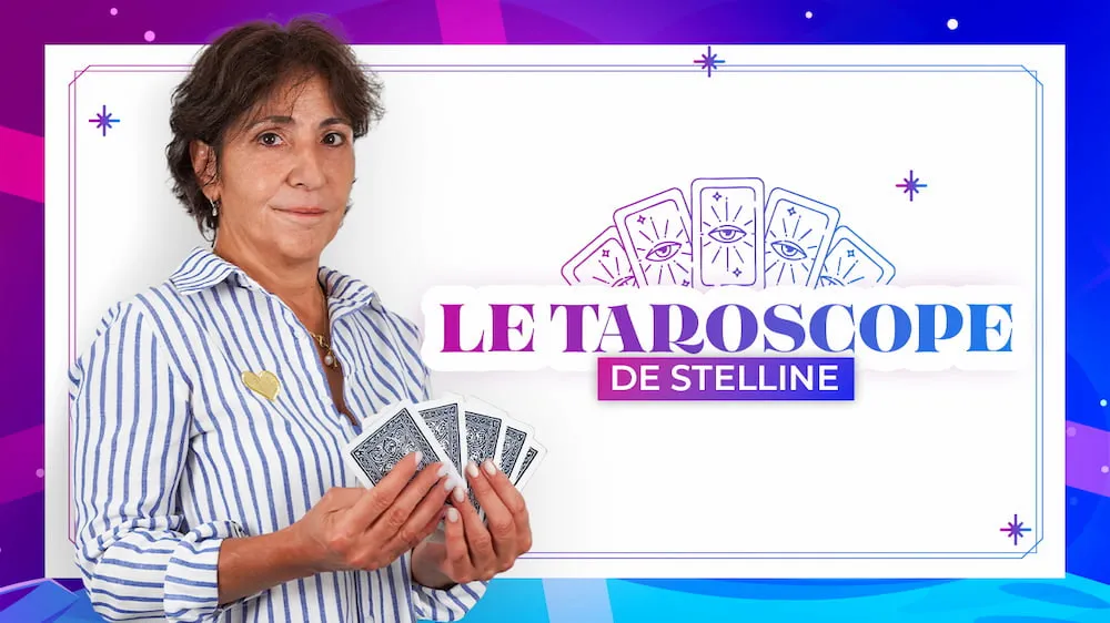 Le Taroscope de Stelline, l'horoscope du jour d'ACTIV
