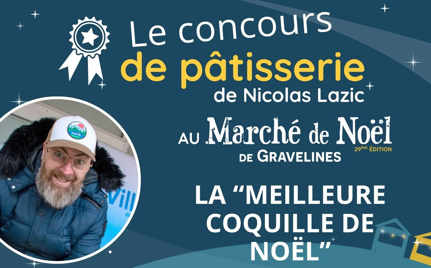 Nicolas Lazic de l'émission Le Meilleur Pâtissier sur le Marché de Noël ...