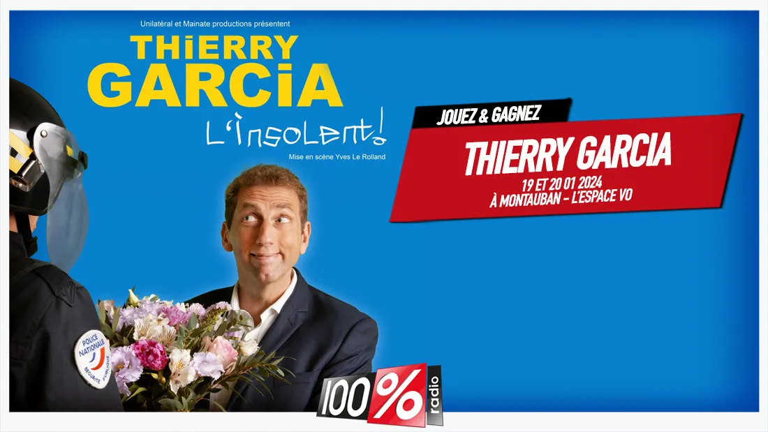 Gagnez le spectacle de Thierry Garcia