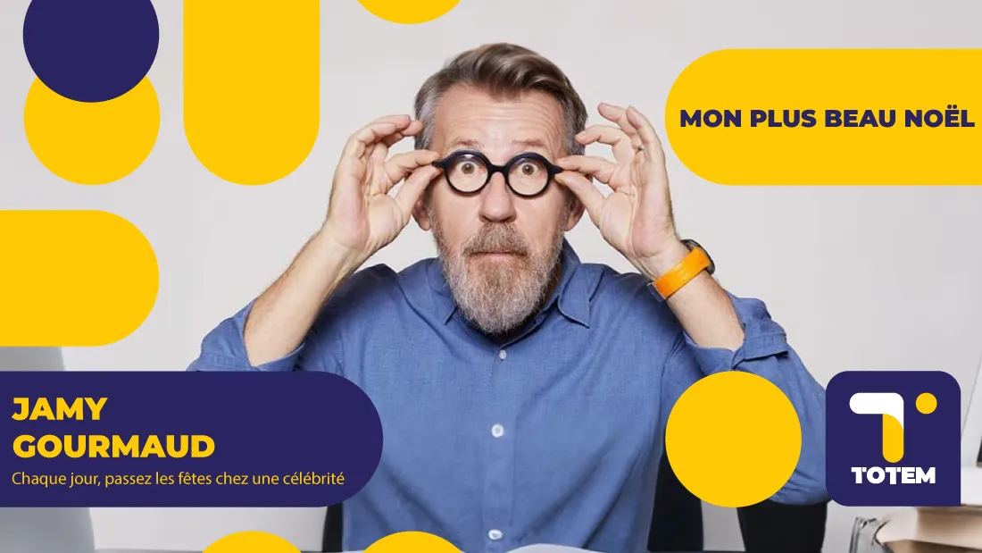 TOTEM - Mon plus beau Noël - Jamy Gourmaud et les cadeaux de son enfance