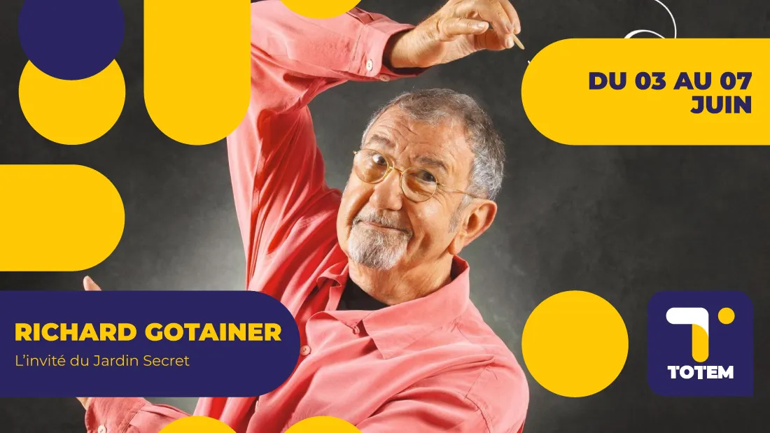Richard Gotainer ramène sa phrase et se raconte sur TOTEM