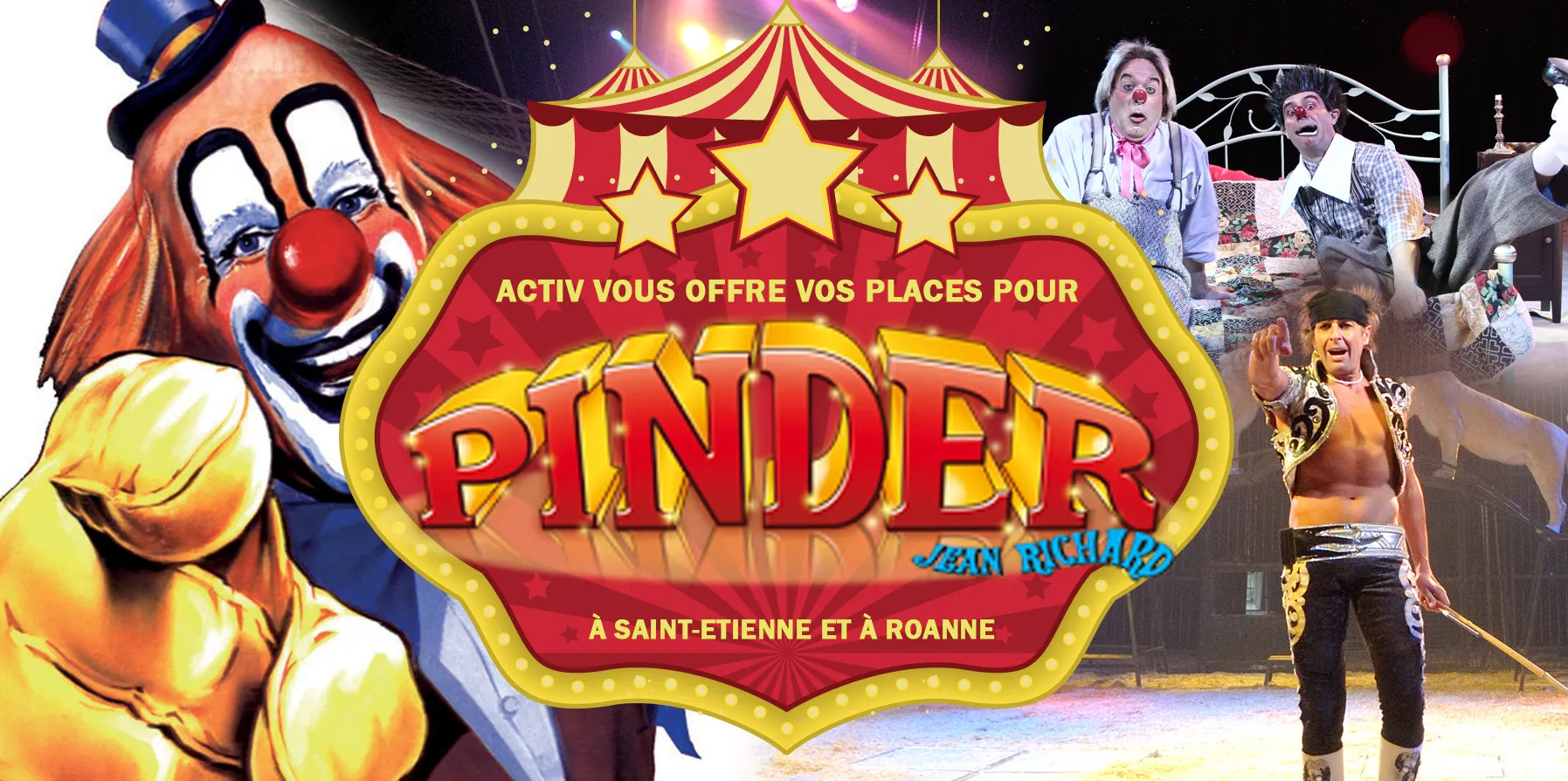 ACTIV vous offre vos places pour le cirque Pinder