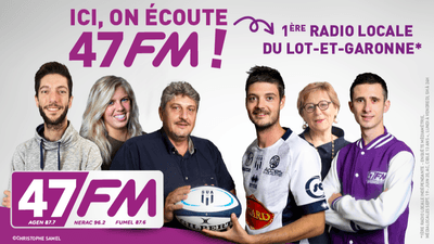 47 FM - 1ère radio locale du Lot-et-Garonne